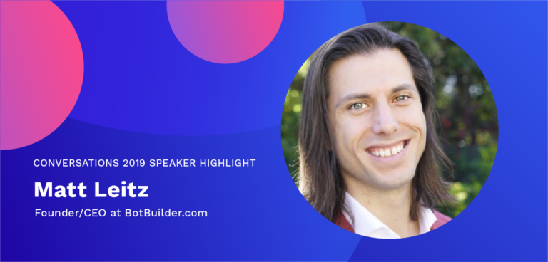 Conversations 2019 Speaker: Matt Leitz - Manychat Blog